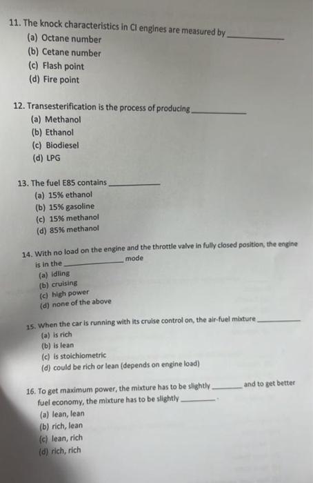 Solved 11. The knock characteristics in Cl engines are | Chegg.com