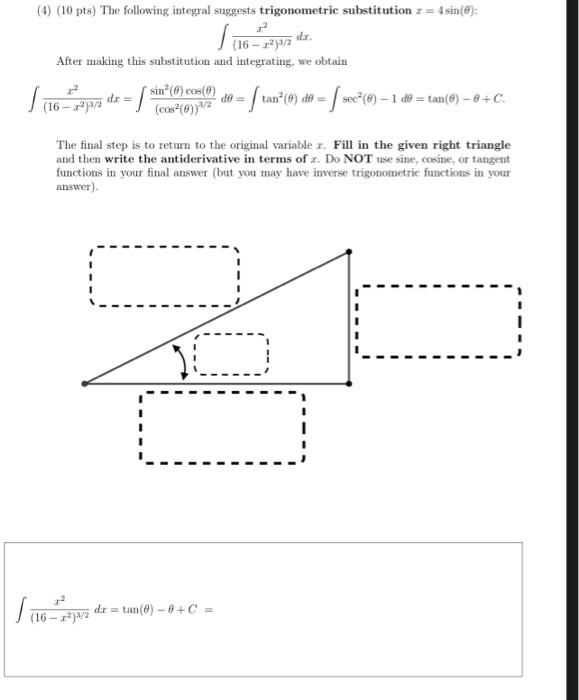 Solved (4) ( 10 pts) The following integral suggests | Chegg.com