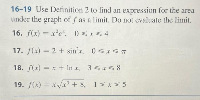 Solved 16. f(x)=x2ex,0⩽x⩽416-19 Use Definition 2 to find an | Chegg.com