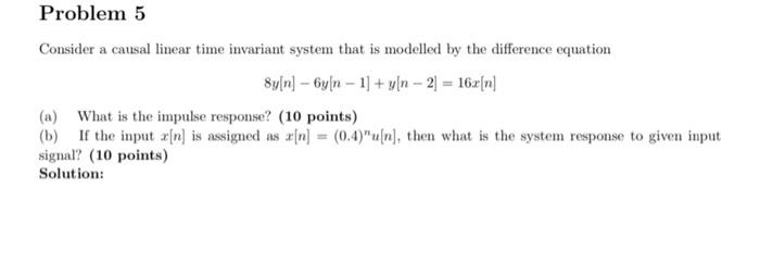 Solved Consider a causal linear time invariant system that | Chegg.com