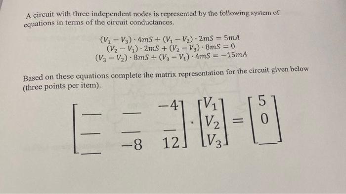 Solved A circuit with three independent nodes is represented | Chegg.com