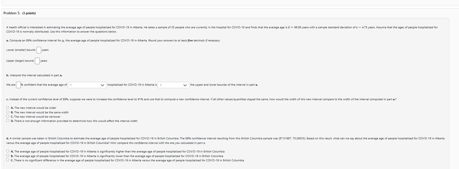 Solved Problem 5. (3 ﻿points) ﻿COVID-19 ﻿is normally | Chegg.com