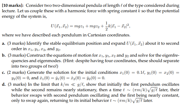 Solved [10 ﻿marks]: Consider two two-dimensional pendula of | Chegg.com