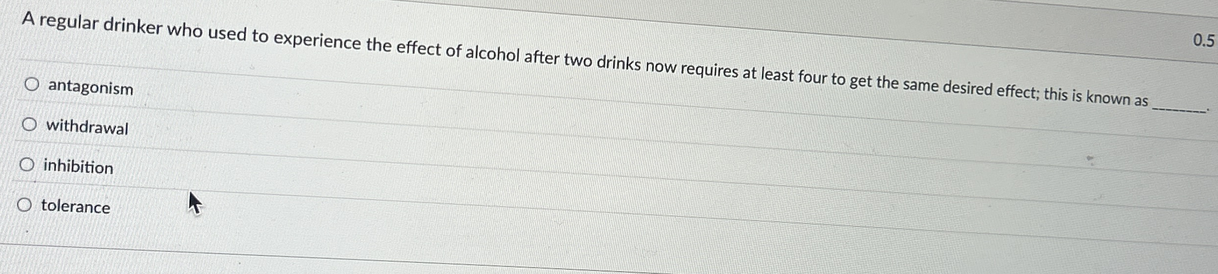 Solved A regular drinker who used to experience the effect | Chegg.com