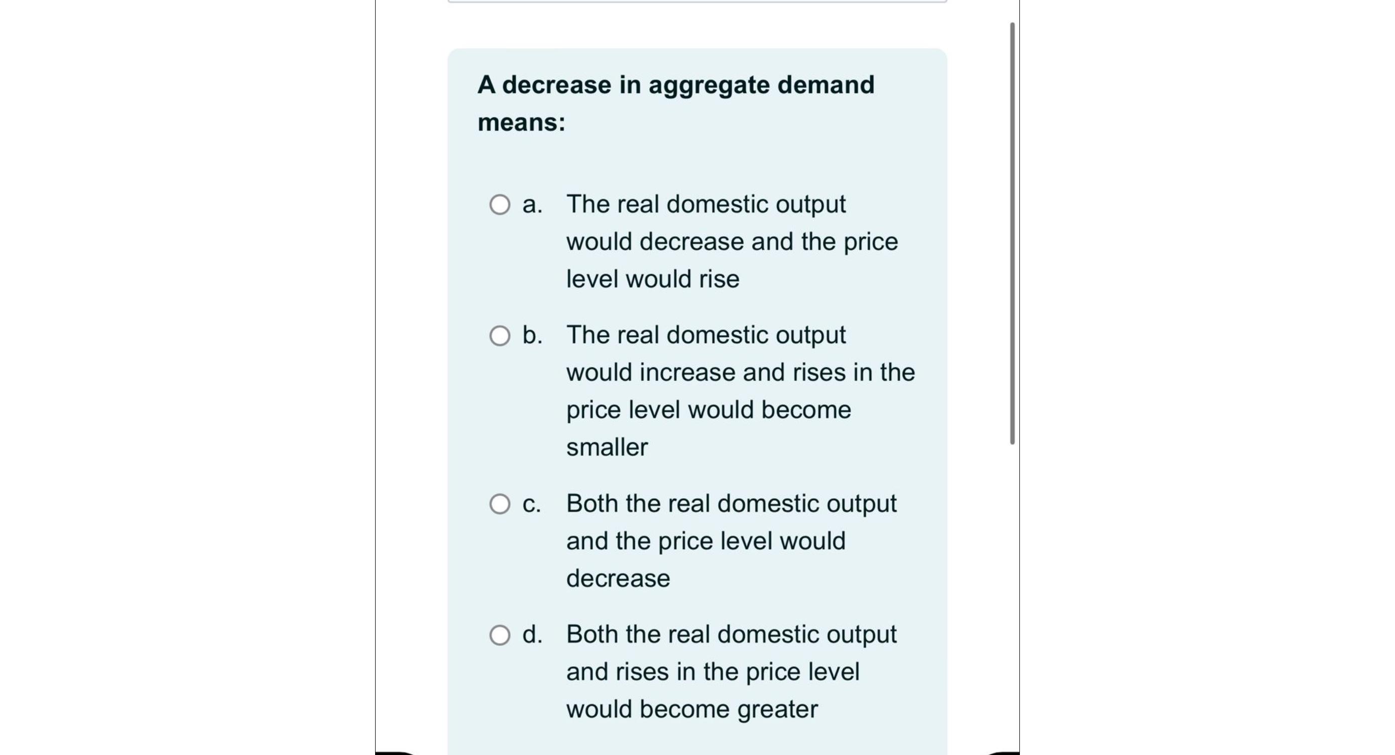 Solved A decrease in aggregate demand means:a. ﻿The real | Chegg.com