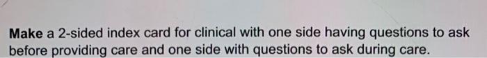Solved Make a 2-sided index card for clinical with one side | Chegg.com