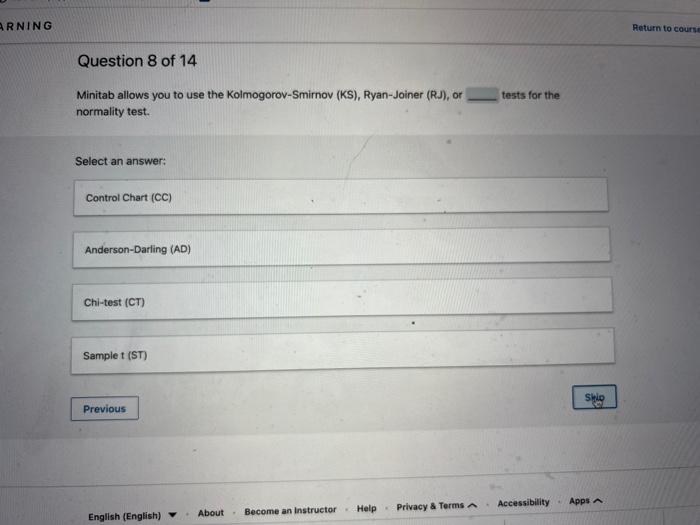 Solved Minitab allows you to use the Kolmogorov-Smirnov | Chegg.com