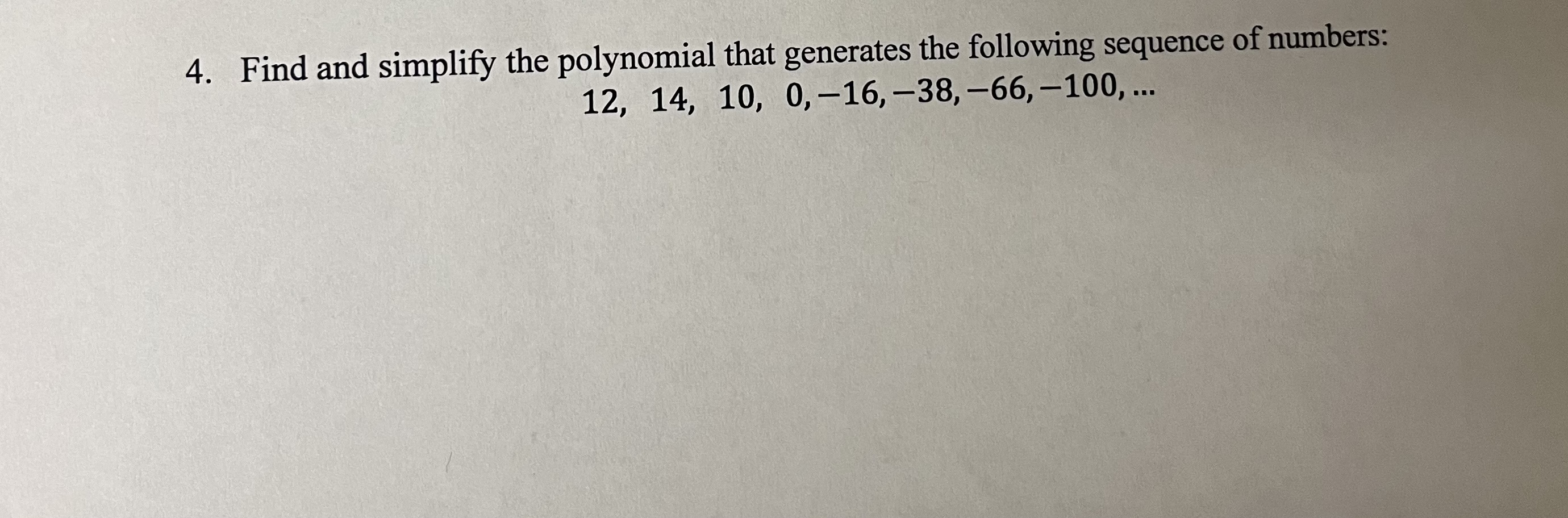 Solved Find And Simplify The Polynomial That Generates The