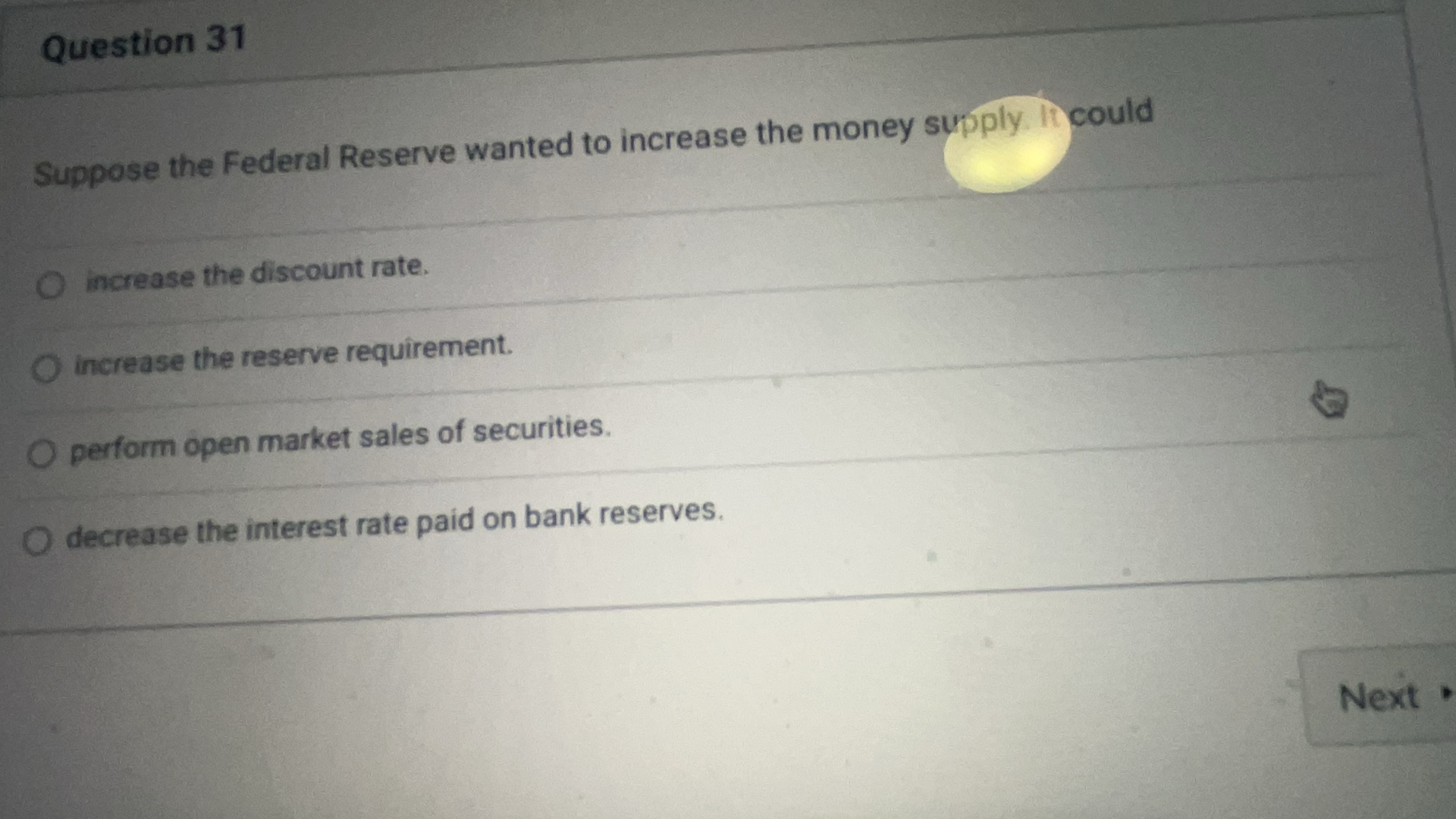 Solved Question 31Suppose the Federal Reserve wanted to | Chegg.com