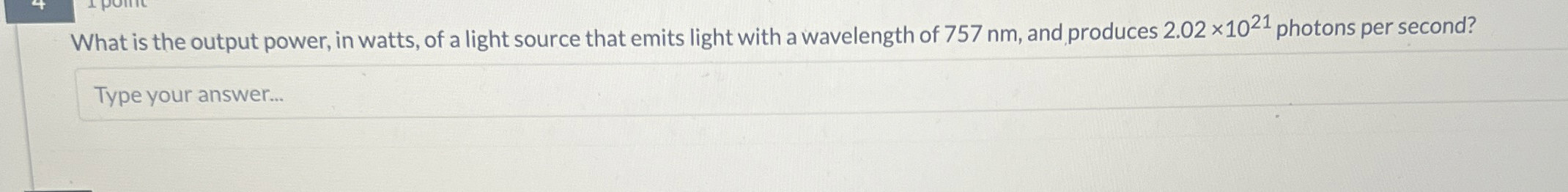 Solved What is the output power, in watts, of a light source | Chegg.com