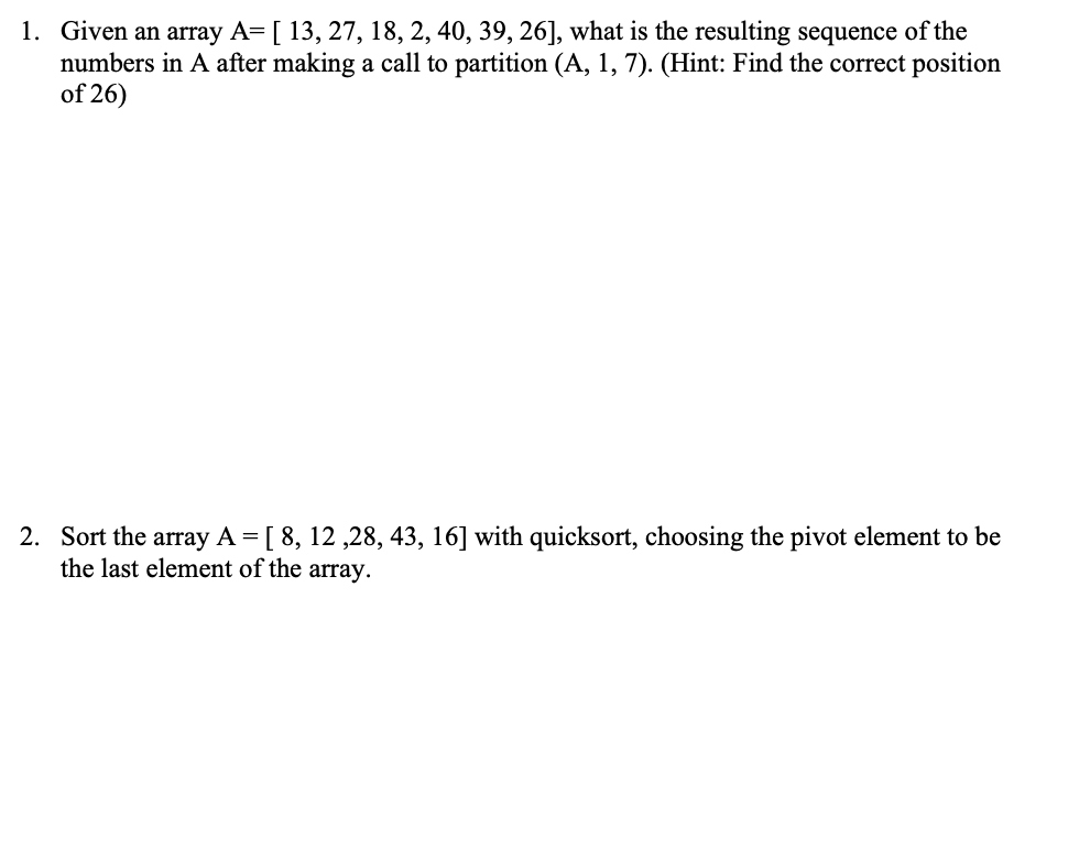 Solved Given an array A=[13,27,18,2,40,39,26], ﻿what is the | Chegg.com