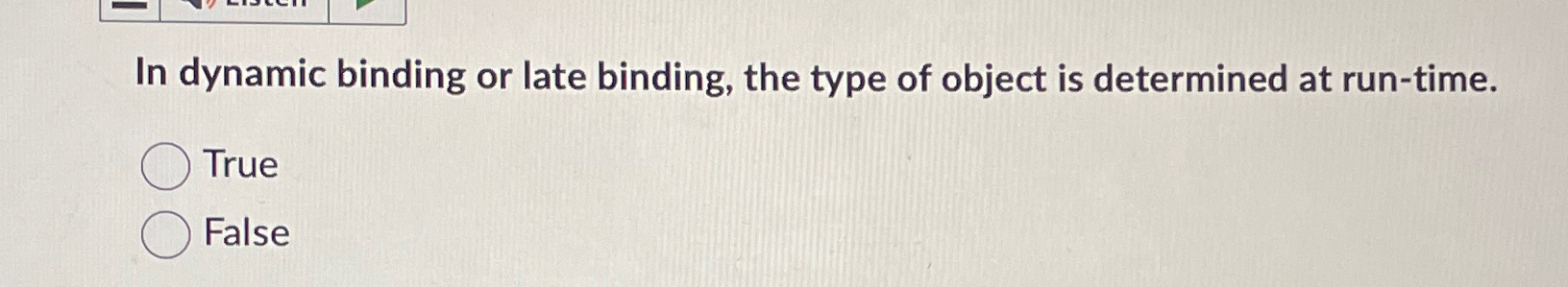 Solved In dynamic binding or late binding, the type of | Chegg.com
