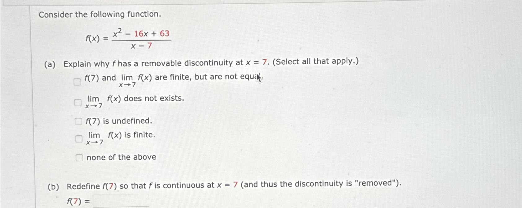 Solved Consider the following function.f(x)=x2-16x+63x-7(a) | Chegg.com
