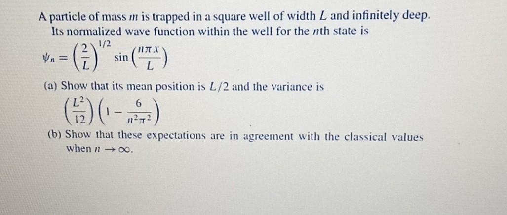 Solved A particle of mass m is trapped in a square well of | Chegg.com