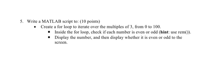 Solved 5 Write A Matlab Script To 10 Points • Create A 