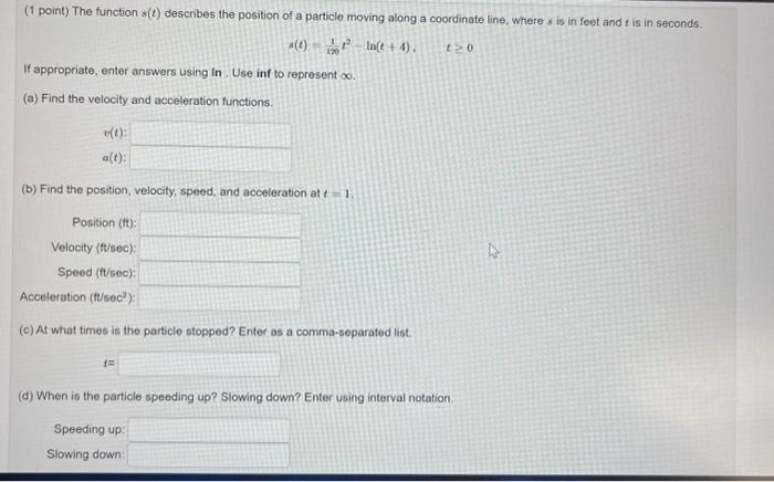 Solved (1 point) The function s(t) describes the position of | Chegg.com