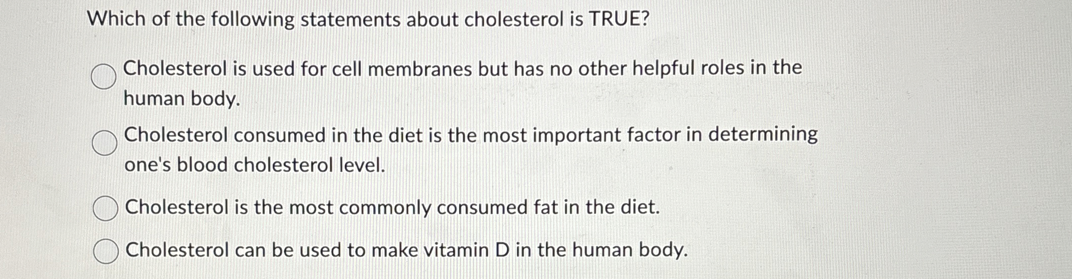 Solved Which of the following statements about cholesterol | Chegg.com