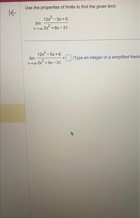 Solved Use the properties of limits to find the given limit. | Chegg.com