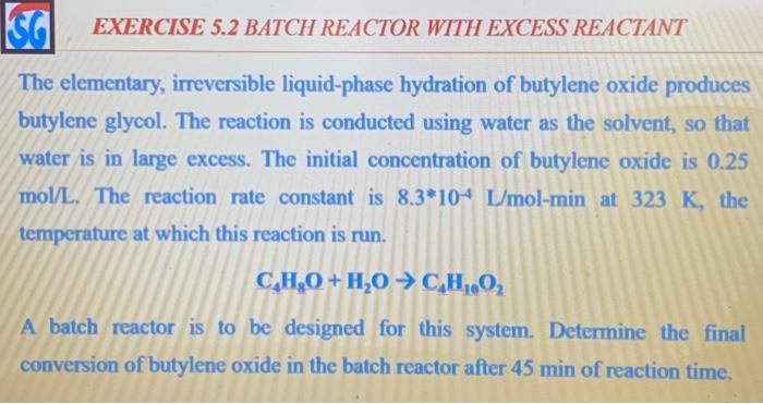 Solved The elementary, irreversible liquid-phase hydration | Chegg.com