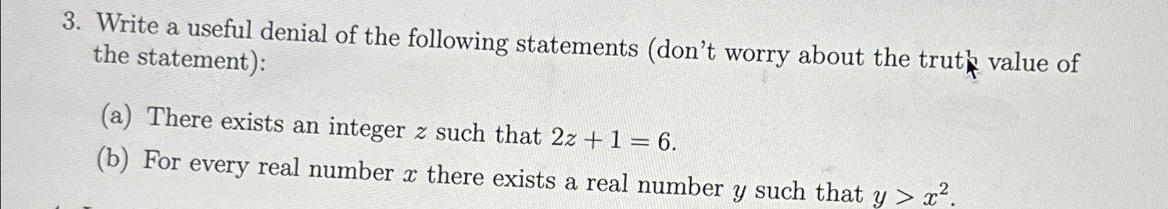Solved Write a useful denial of the following statements | Chegg.com