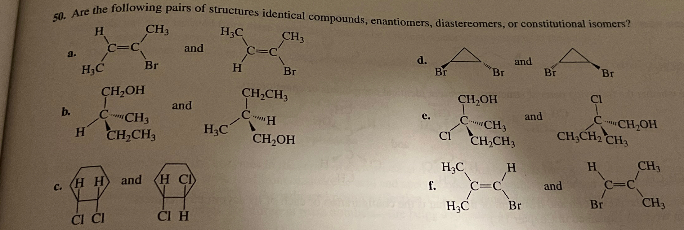 Solved Are the following pairs of structures identical | Chegg.com