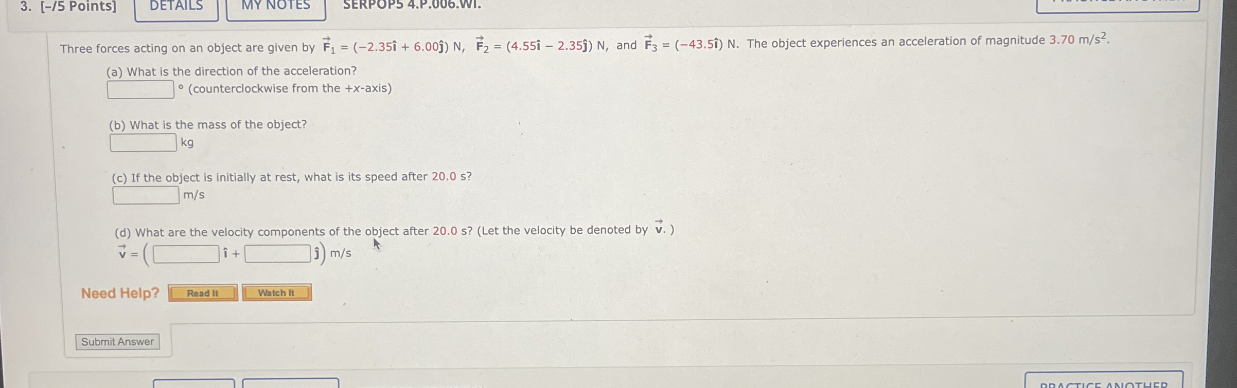 Solved Three Forces Acting On An Object Are Given By