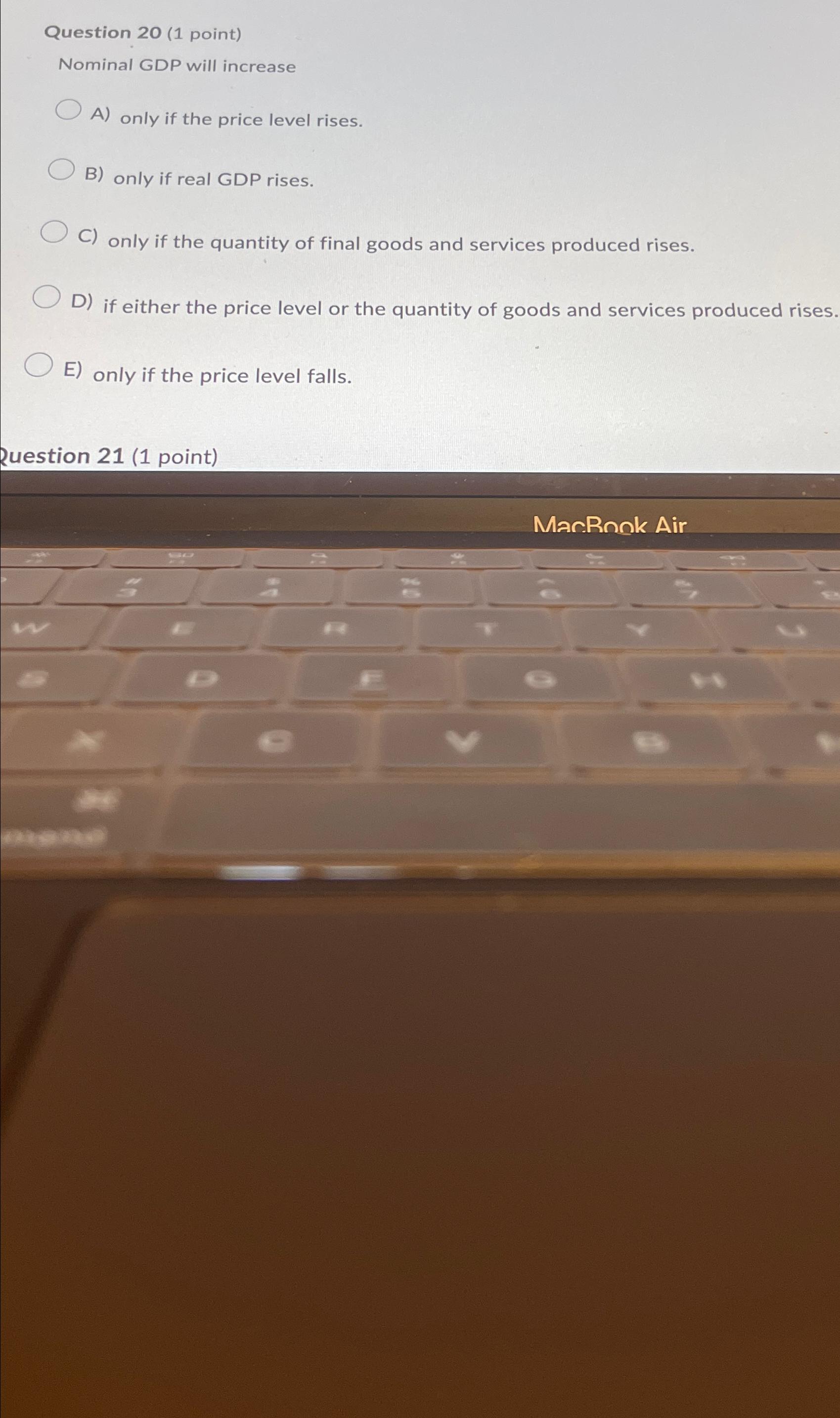 Solved Question 20 (1 ﻿point)Nominal GDP will increaseA) | Chegg.com
