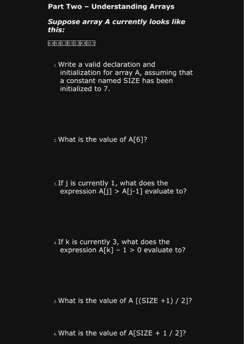 Part Two - Understanding Arrays Suppose array A | Chegg.com