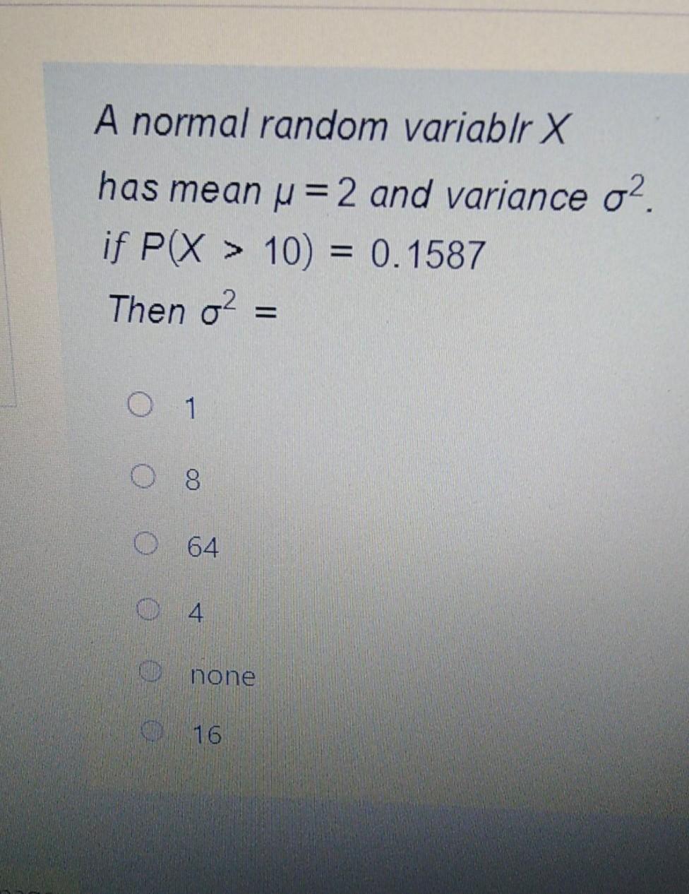 Solved A Normal Random Variablr X Has Mean U 2 And 9097