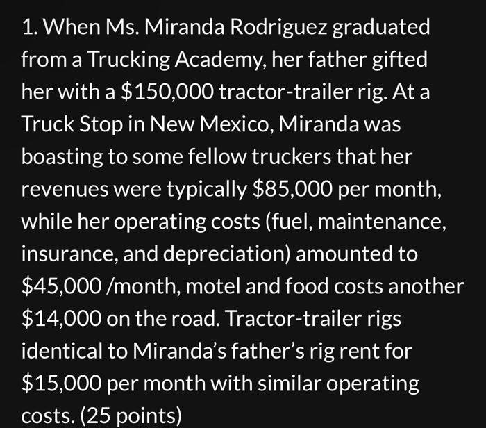 Solved 1. When Ms. Miranda Rodriguez graduated from a | Chegg.com
