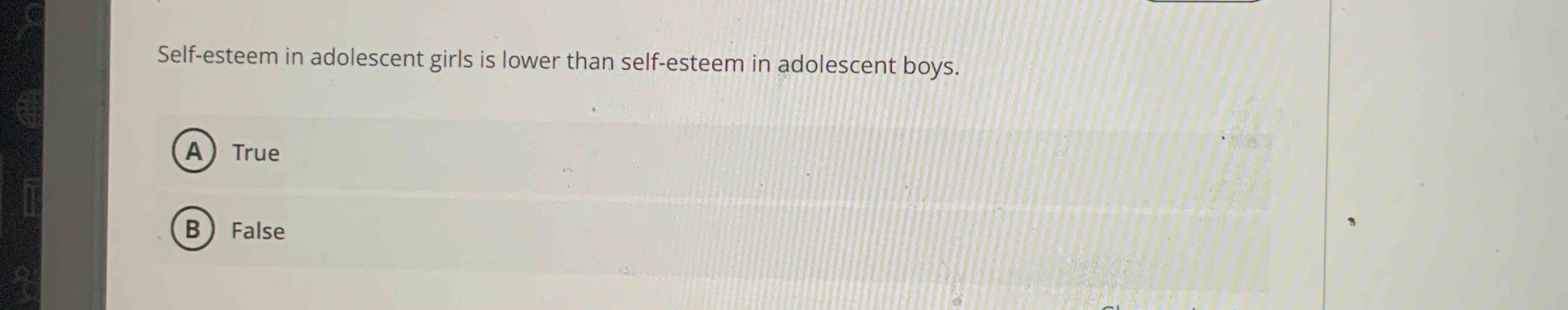 Solved Self-esteem in adolescent girls is lower than | Chegg.com