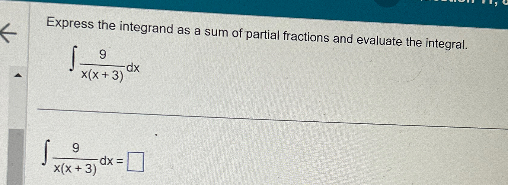 Solved Express the integrand as a sum of partial fractions | Chegg.com