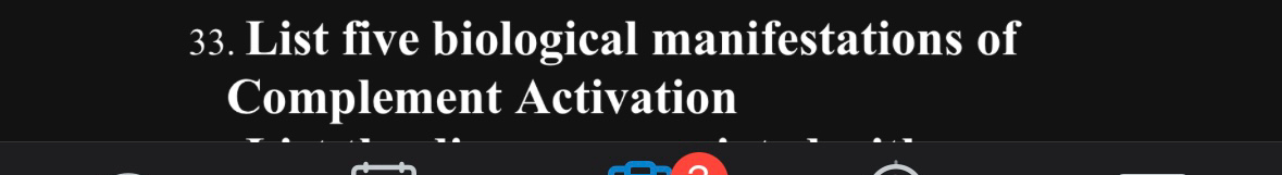 Solved List five biological manifestations of Complement | Chegg.com