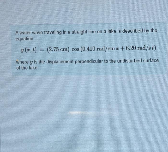 Solved A water wave traveling in a straight line on a lake | Chegg.com