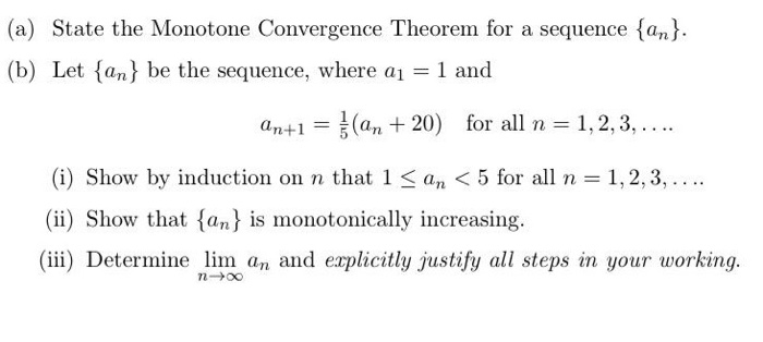 Solved (a) State the Monotone Convergence Theorem for a | Chegg.com