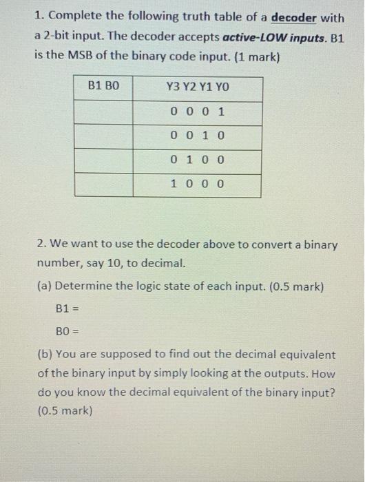 Solved a 1. Complete the following truth table of a decoder | Chegg.com