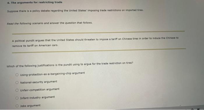 Solved 6. The arguments for restricting trade Suppose there | Chegg.com