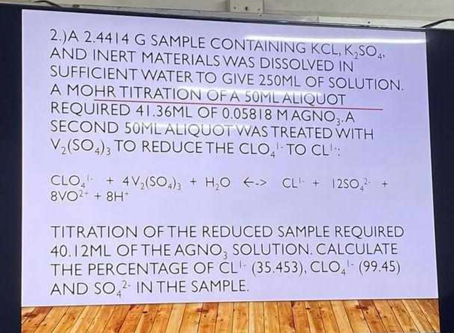 Solved 2.) ﻿A 2.4414G ﻿SAMPLE CONTAINING KCL,K2SO4,AND INERT | Chegg.com