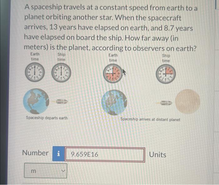Solved A spaceship travels at a constant speed from earth to | Chegg.com