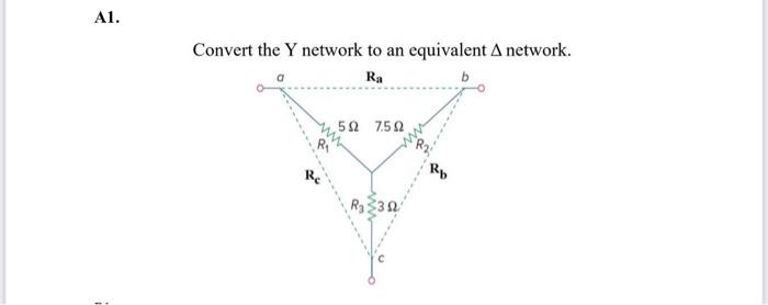 Solved Convert the Y network to an equivalent Δ network. | Chegg.com