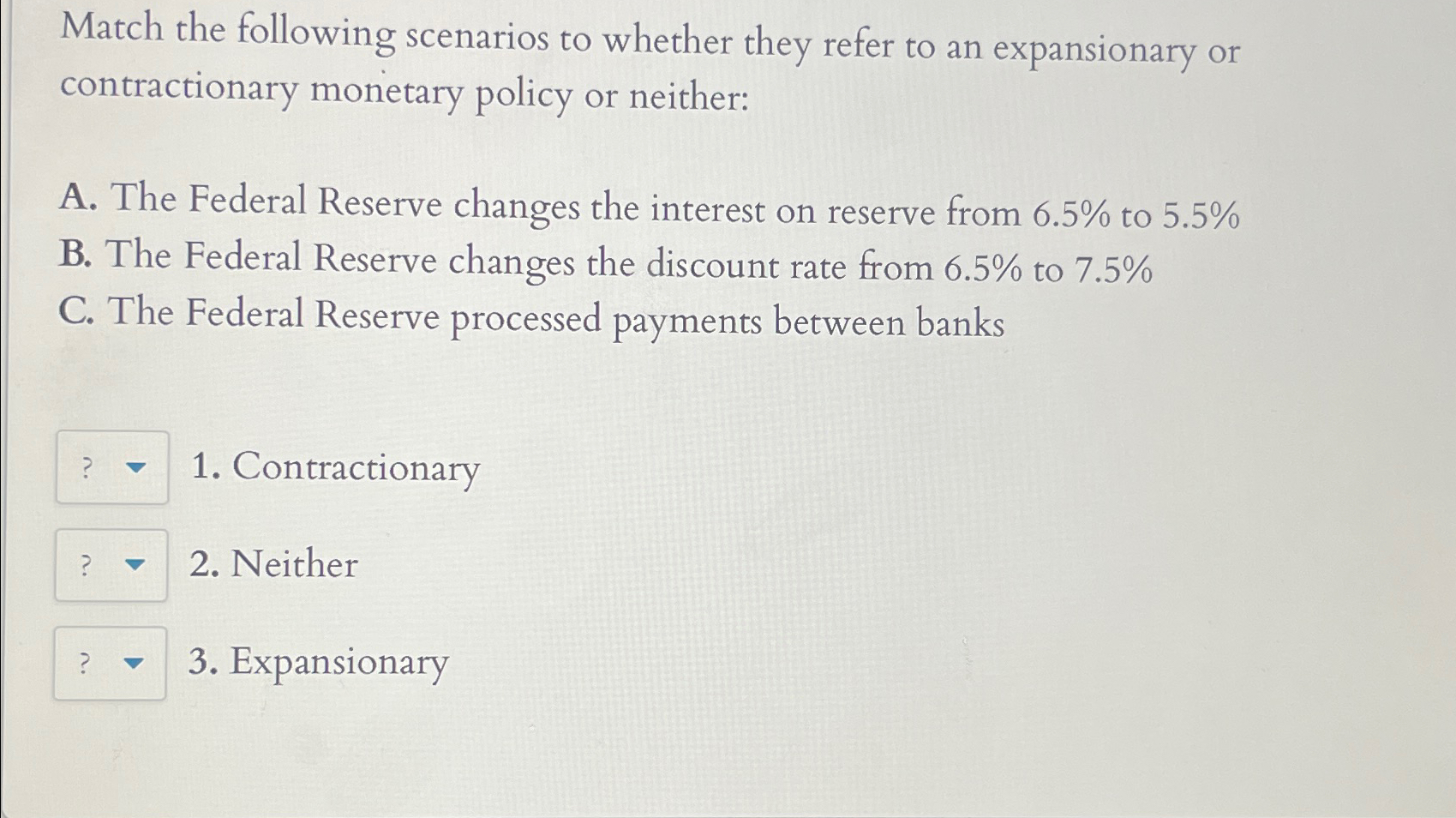 Solved Match the following scenarios to whether they refer | Chegg.com
