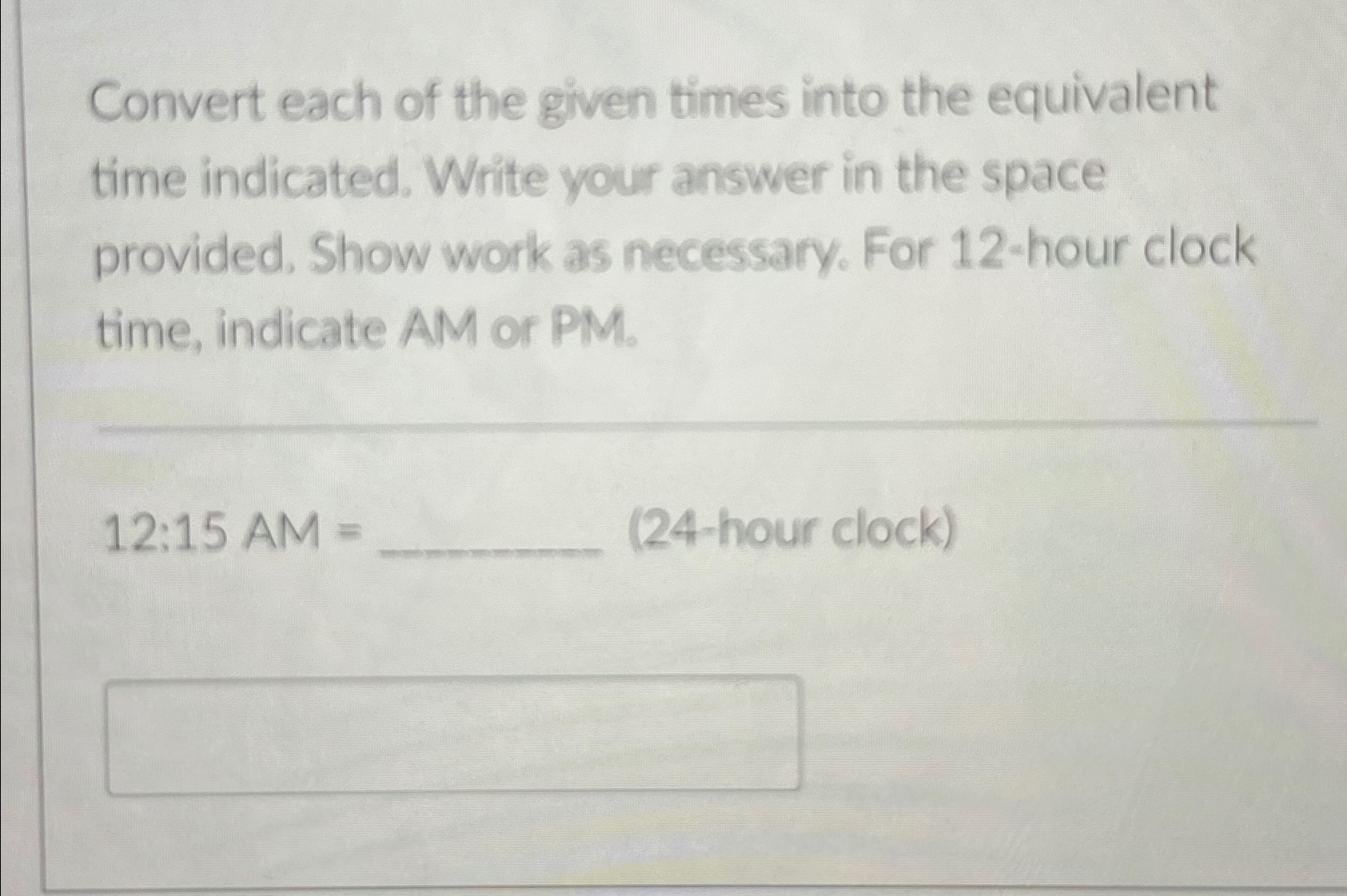 Solved Convert each of the given times into the equivalent | Chegg.com