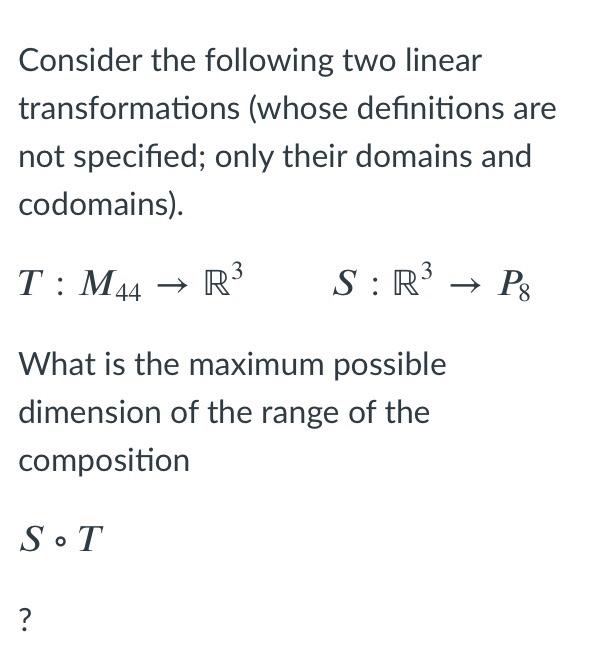 Solved Consider the following two linear transformations | Chegg.com