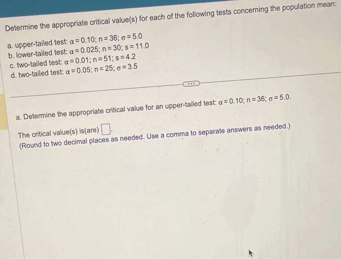Solved Determine the appropriate critical value(s) for each | Chegg.com