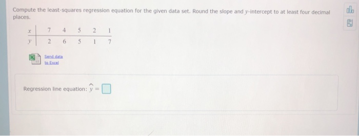 Solved Compute the least square regression equation for the | Chegg.com