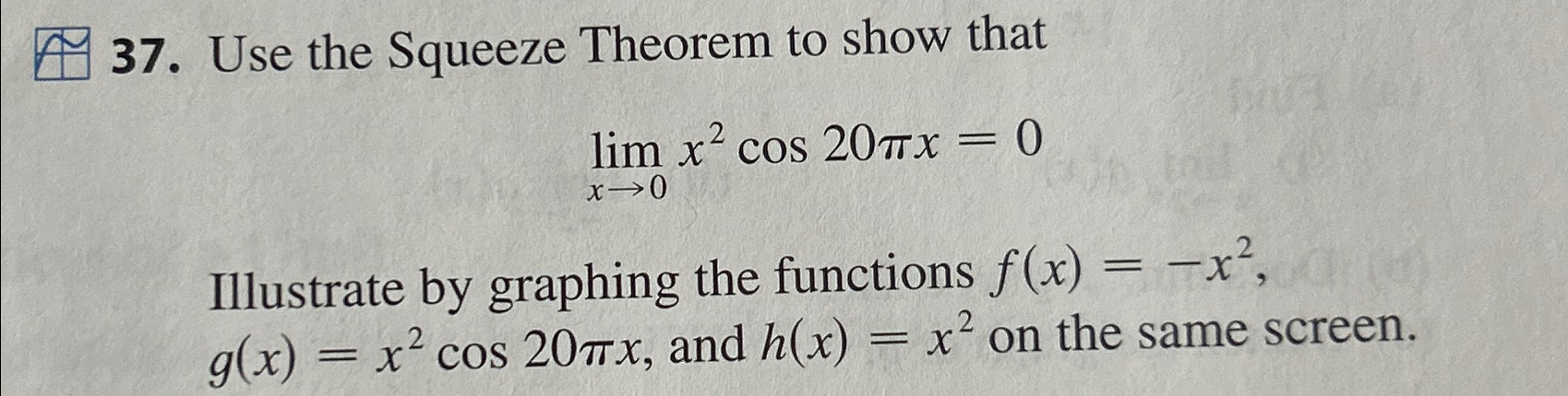 Solved Use the Squeeze Theorem to show | Chegg.com