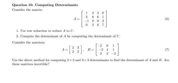Solved Question 10: Computing Determinants Consider the | Chegg.com