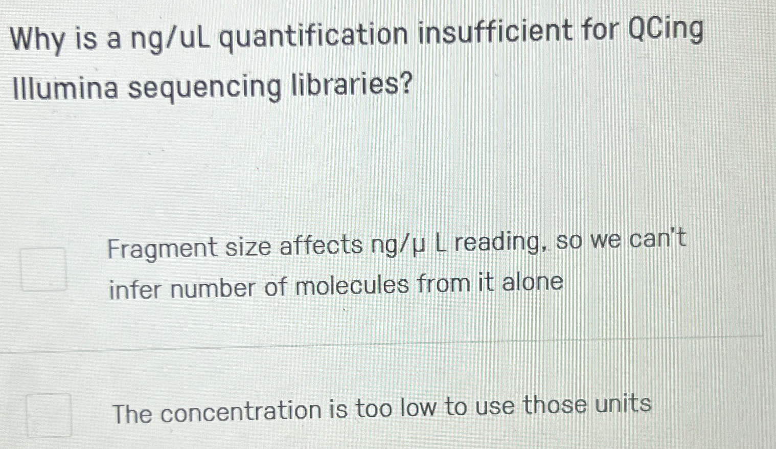 Solved Why is a ng/uL quantification insufficient for QCing | Chegg.com