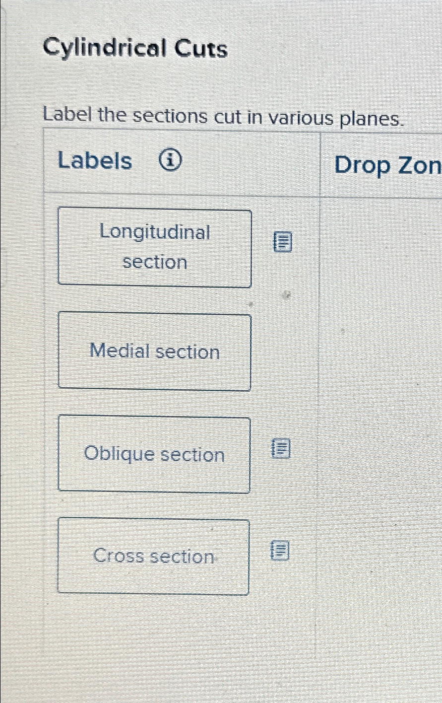 Solved Cylindrical CutsLabel the sections cut in various | Chegg.com