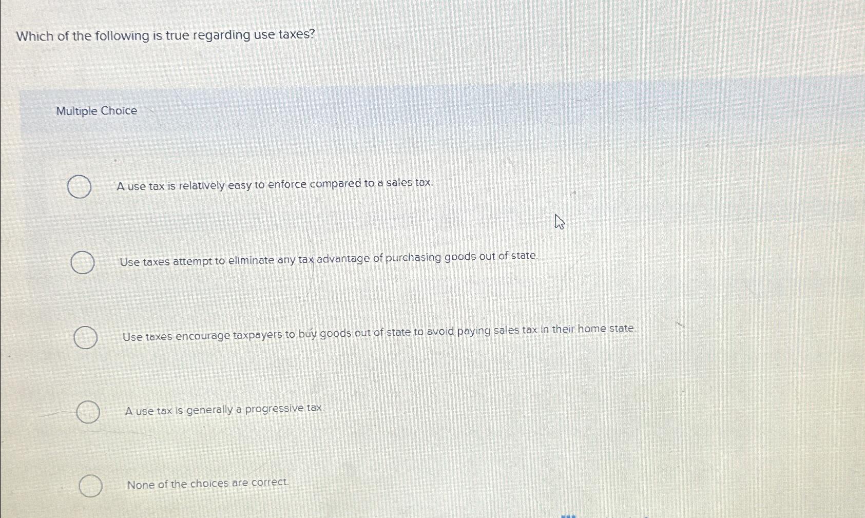 Solved Which of the following is true regarding use | Chegg.com